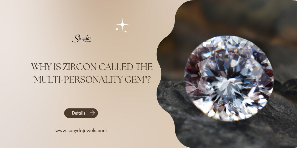 Why is Zircon called the "multi-personality gem"?